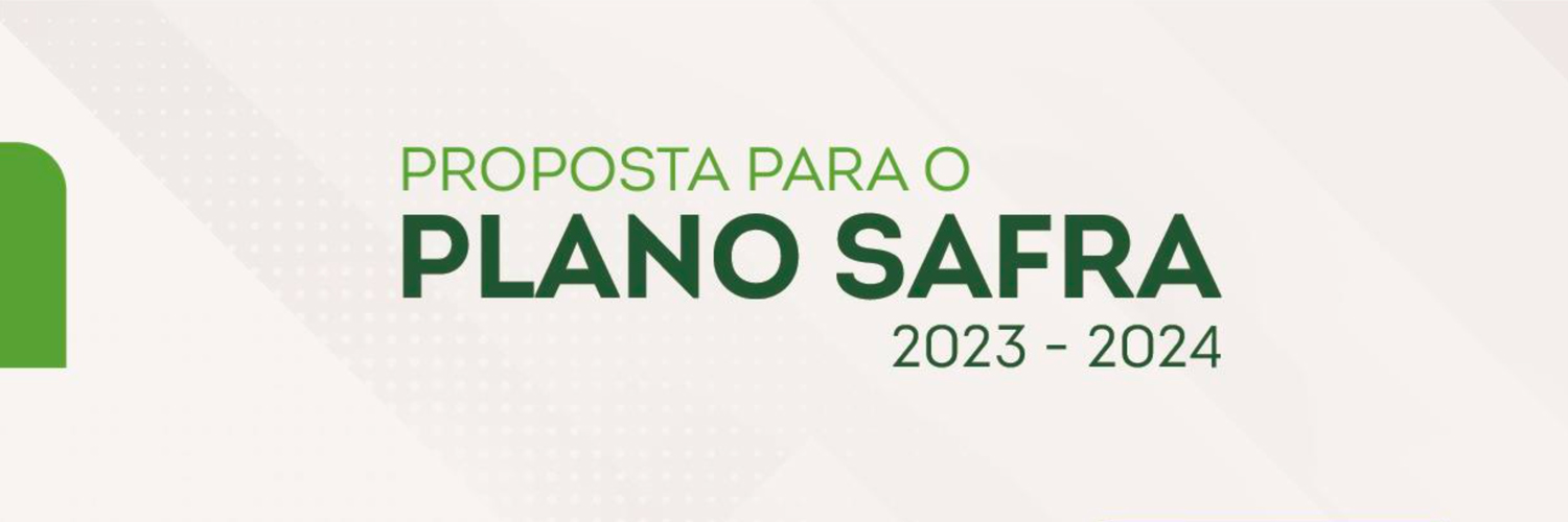 Propostas para o Plano Safra 2023/24